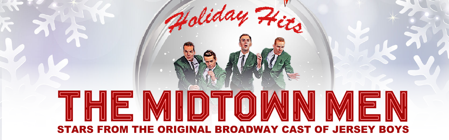 The Midtown Men: Holiday Hits - McAninch Arts Center
