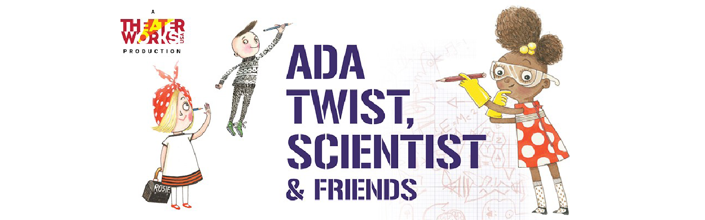 Ada Twist, Scientist & Friends - McAninch Arts Center Ada Twist, Scientist & Friends - McAninch Arts Center