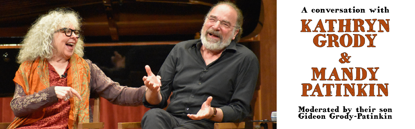 A Conversation with Kathryn Grody & Mandy Patinkin - McAninch Arts Center