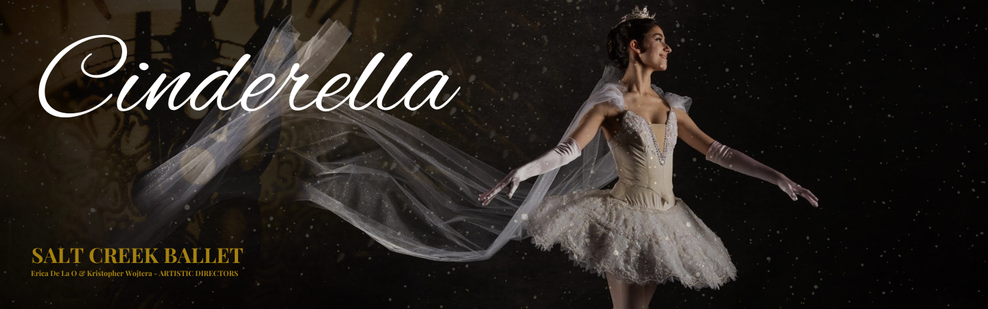 Salt Creek Ballet Presents Cinderella - McAninch Arts Center